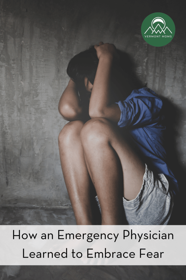 How An Emergency Physician Learned To Embrace Fear