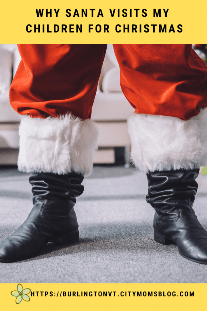 Why Santa Visits My Children For Christmas