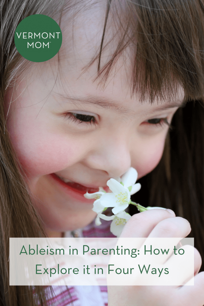 Ableism In Parenting: How To Explore It In Four Ways