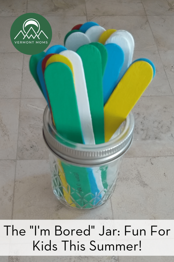 The "I’m Bored" Jar: Downtime Fun For Kids!