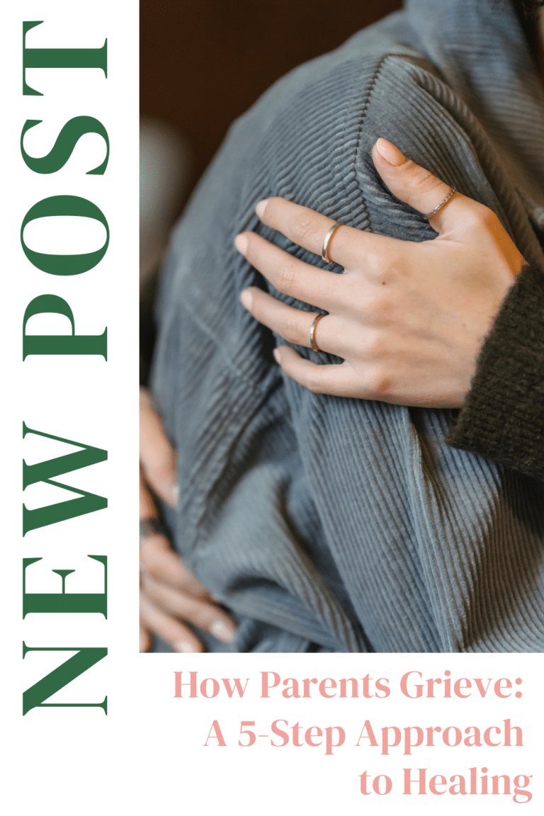 How Parents Grieve: A 5-Step Approach To Healing