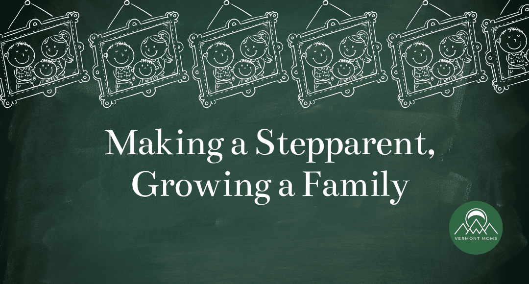 Making A Stepparent, Growing A Family